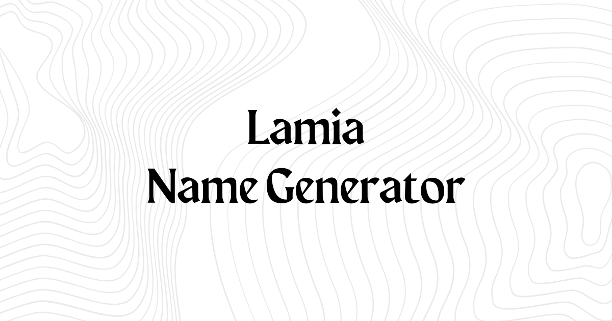 AI Lamia Name Generator