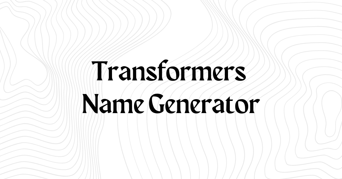 AI Transformers Name Generator