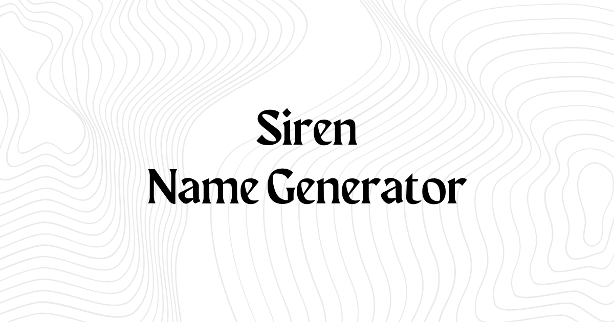 AI Siren Name Generator